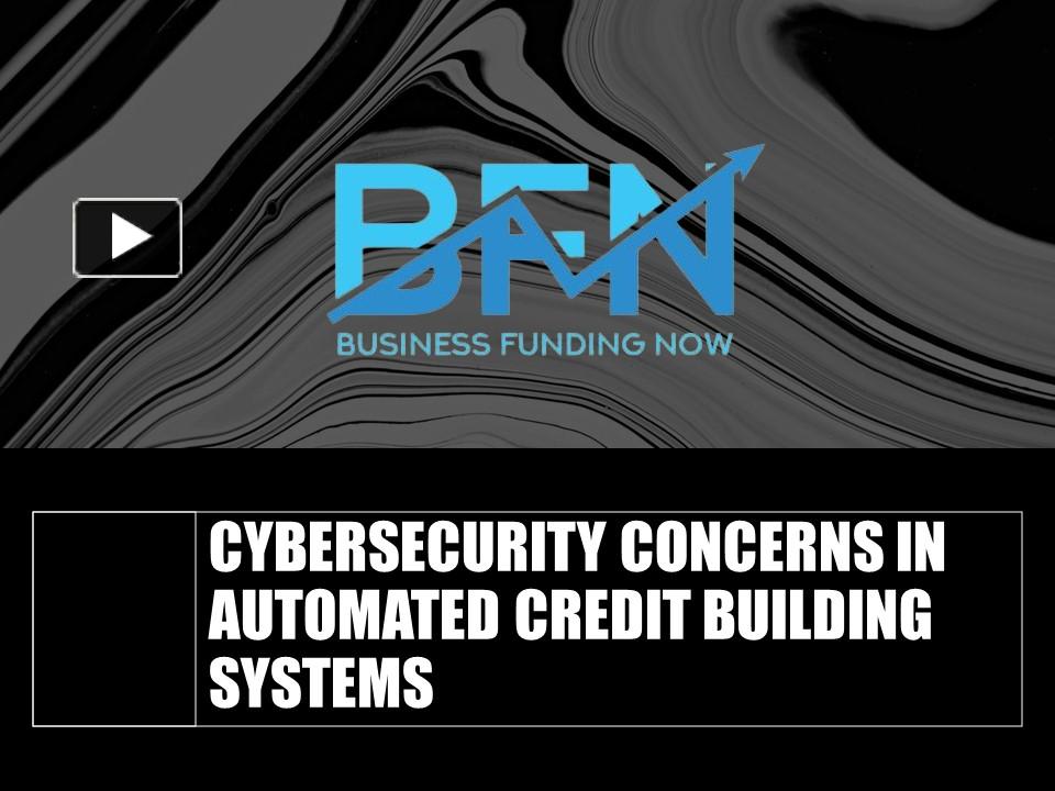 Ppt Cybersecurity Concerns In Automated Credit Building Systems