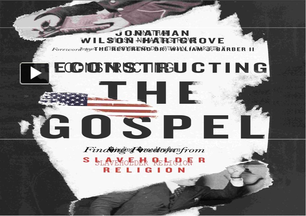 PPT – [PDF]⚡ Reconstructing the Gospel: Finding Freedom from Slaveholder Religion PowerPoint ...