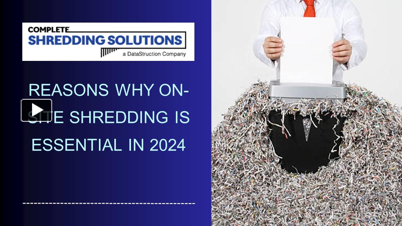 Reasons Why On-Site Shredding is Essential in 2024 presentation | free to download