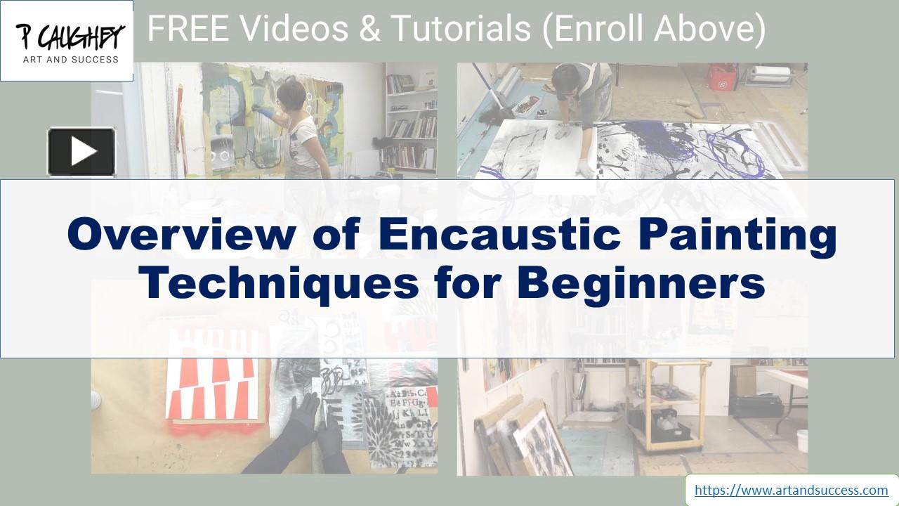 Overview of Encaustic Painting Techniques for Beginners presentation | free to download