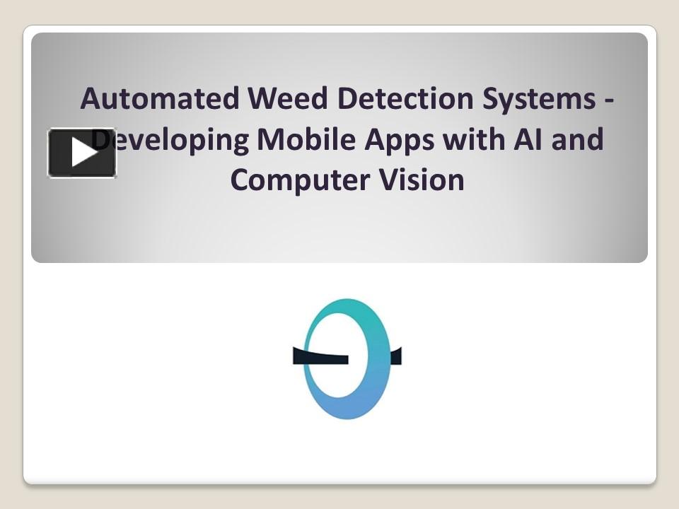 Automated Weed Detection Systems Developing Mobile Apps With Ai And 5337