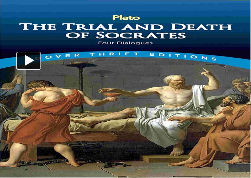 get⚡[PDF] The Trial and Death of Socrates: Four Dialogues (Dover Thrift ...