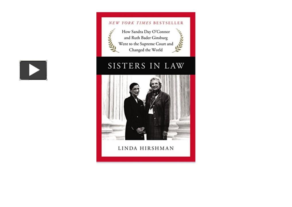 PPT – Pdf⚡(read online) Sisters in Law: How Sandra Day O'Connor and ...