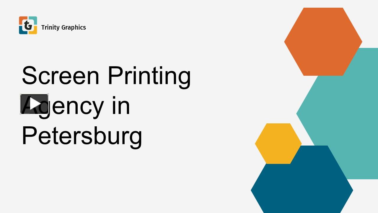 PPT – Screen Printing Agency in Petersburg Florida - Trinity Graphics PowerPoint presentation ...
