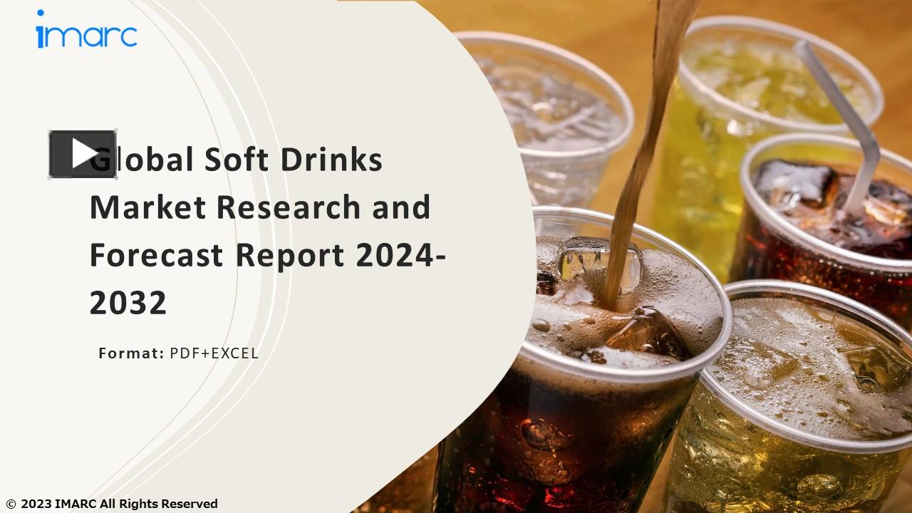 Soft Drinks Market PPT: Growth, Outlook, Demand, Keyplayer Analysis and ...