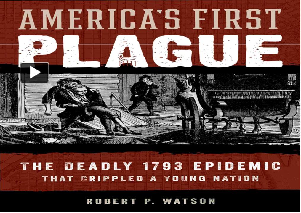 PPT – [PDF⚡READ ONLINE] America's First Plague: The Deadly 1793 ...