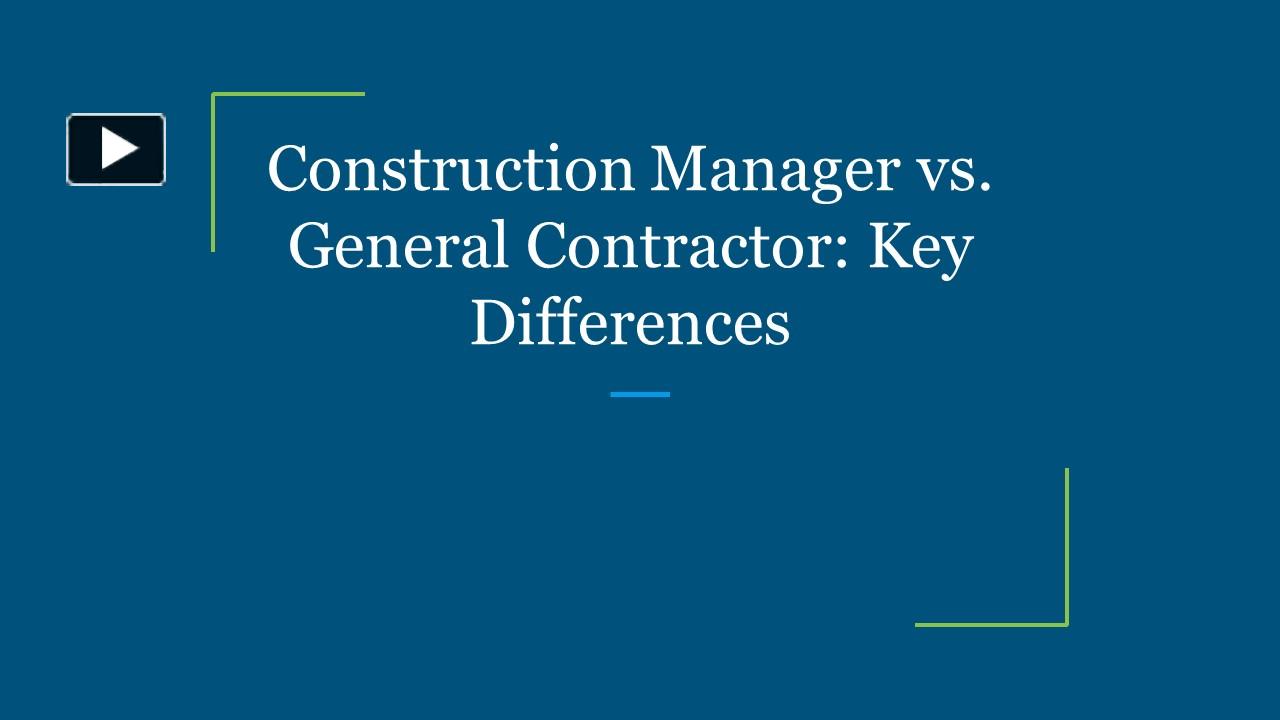 Construction Manager vs. General Contractor: Key Differences (1) presentation | free to download