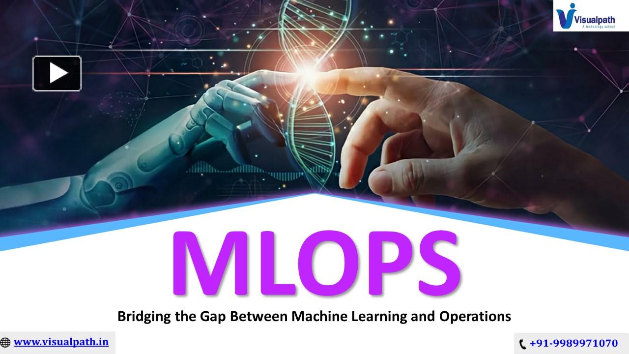 PPT – MLOps Course in Hyderabad | Machine Learning Training in Ameerpet PowerPoint presentation ...