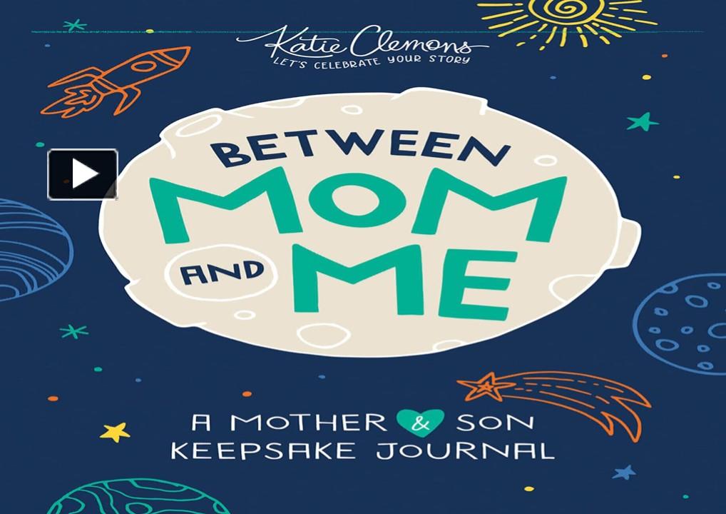 Ppt Pdf Download Between Mom And Me A Guided Journal For Mother And Son The Perf 