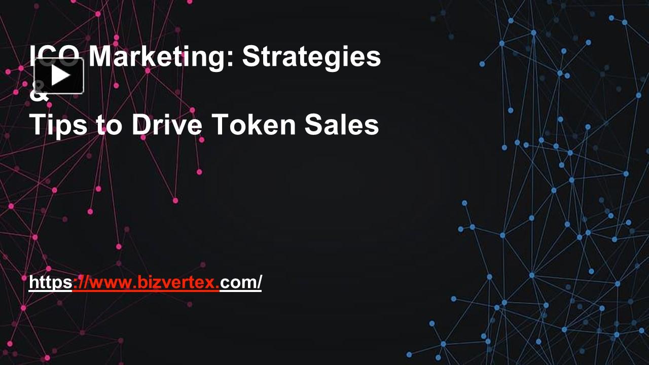 ICO Marketing: Strategies & Tips to Drive Token Sales presentation | free to download