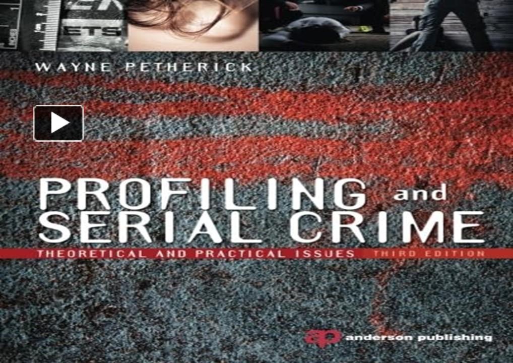 get⚡[PDF] Profiling and Serial Crime: Theoretical and Practical Issues ...