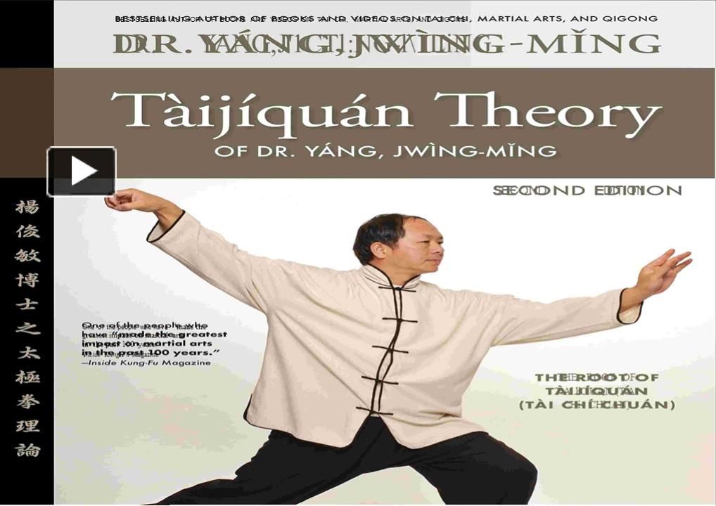 PPT – ⚡Read [PDF] Taijiquan Theory of Dr. Yang, Jwing-Ming 2nd ed: The Root of Taijiquan ...