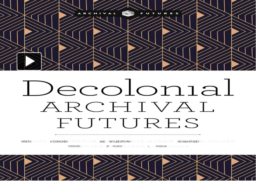 $PDF$/READ Decolonial Archival Futures presentation | free to download