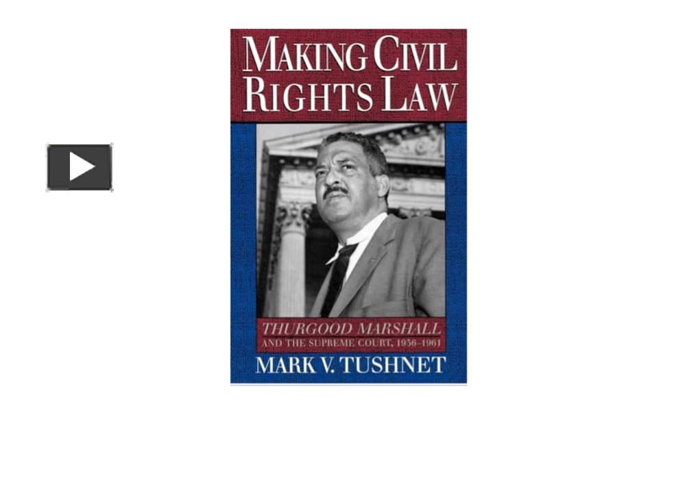 PPT – DOWNLOAD⚡(PDF) Making Civil Rights Law: Thurgood Marshall and the ...