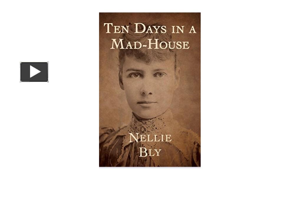 PPT – PDF (DOWNLOAD)⚡ Ten Days in a Mad-House Kindle Edition PowerPoint ...