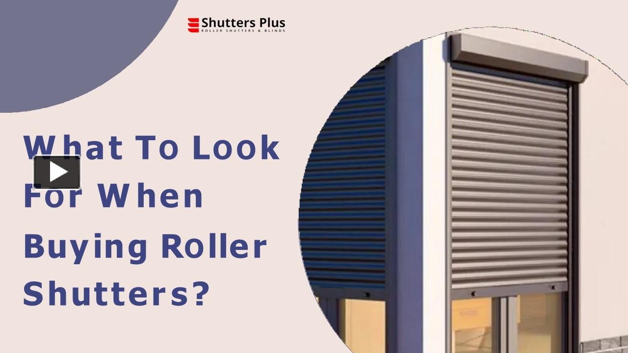 What To Look For When Buying Roller Shutters? presentation | free to download