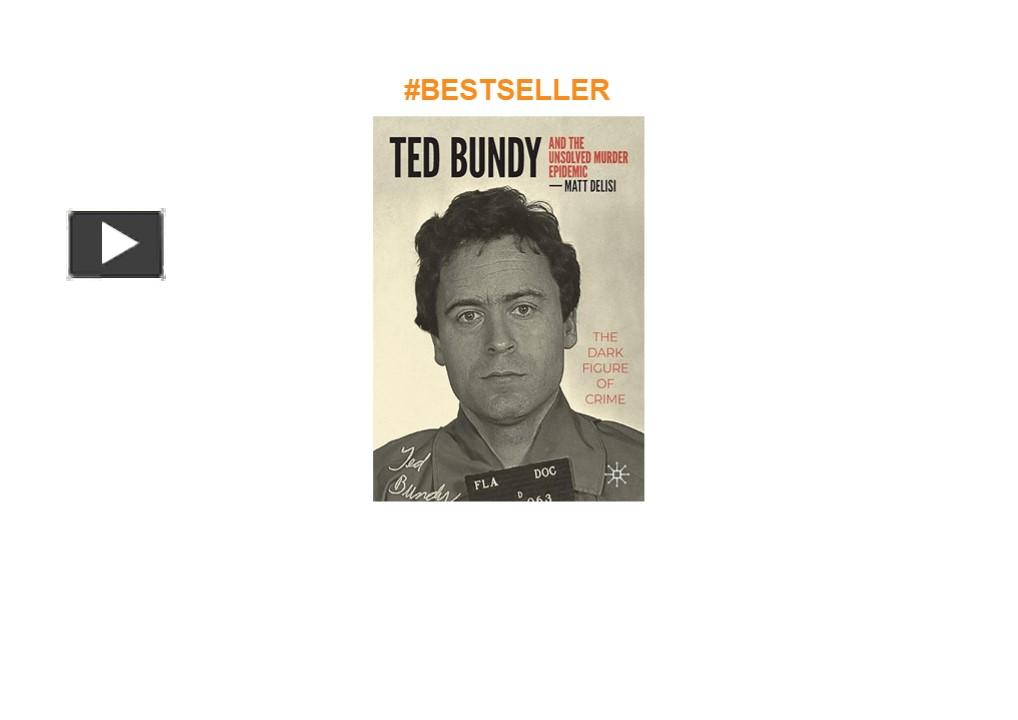read Ted Bundy and The Unsolved Murder Epidemic: The Dark Figure of ...
