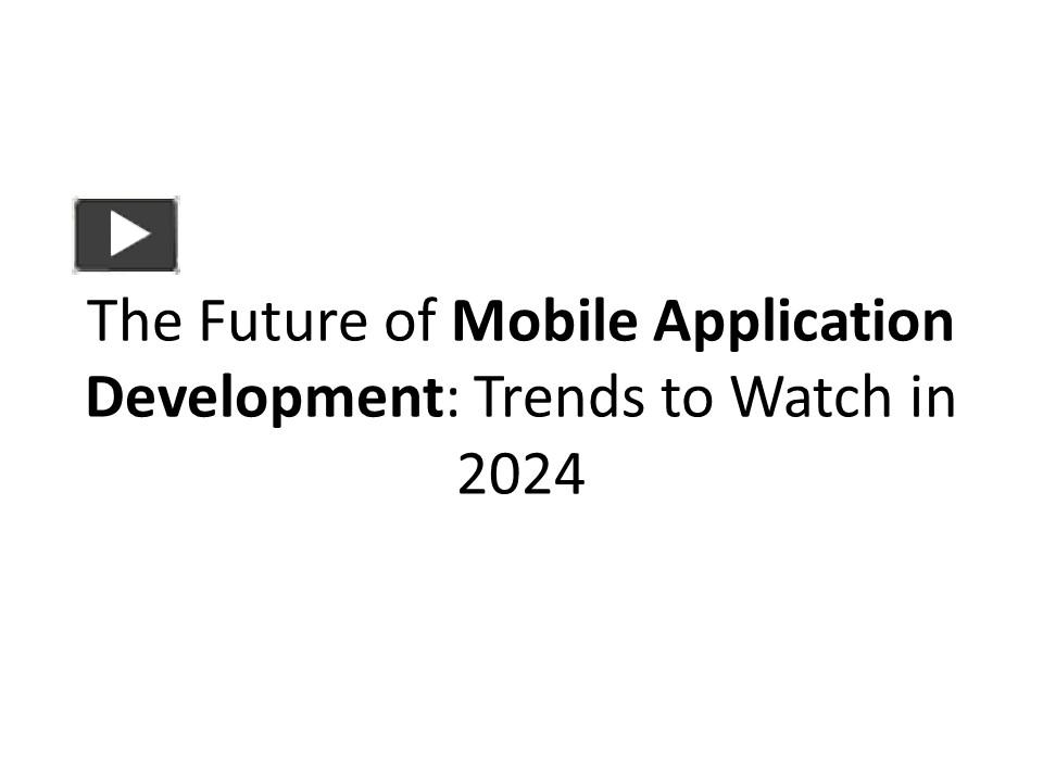 Ppt Mobile Application Development Trends 2024 Powerpoint
