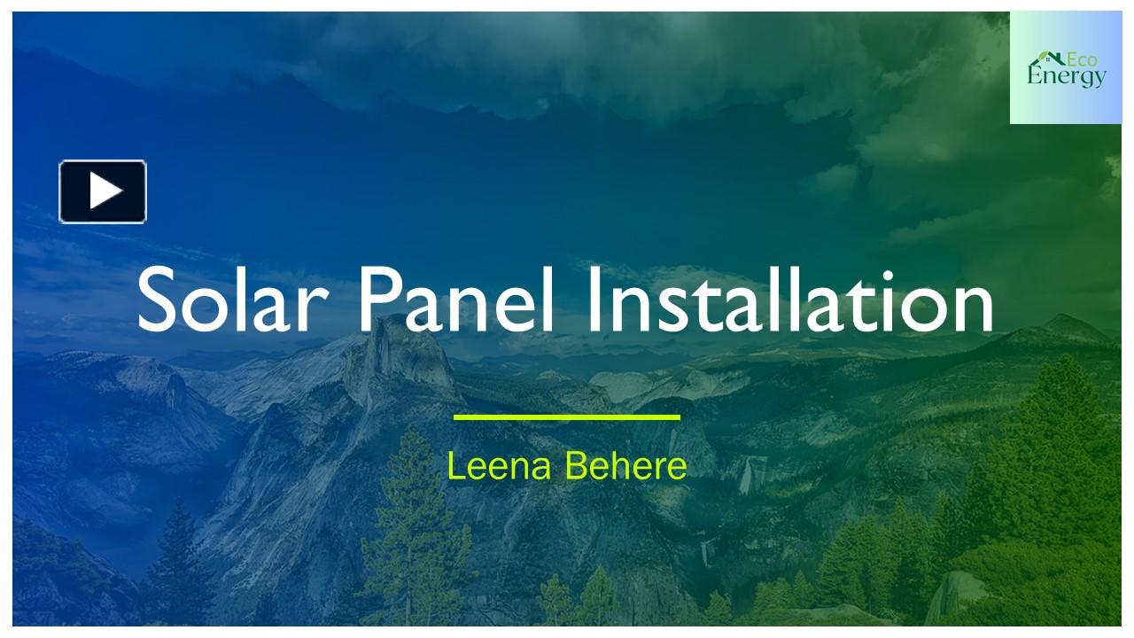 PPT – Solar Panel installation PowerPoint presentation | free to download - id: 99556b-YzI4N