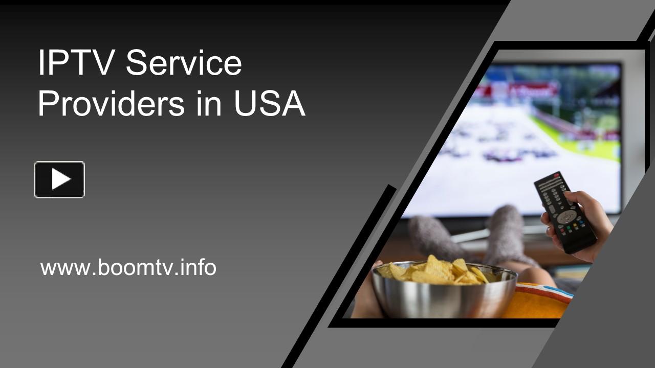 PPT – IPTV Service Providers in USA PowerPoint presentation | free to download - id: 995577-ZTg3Z