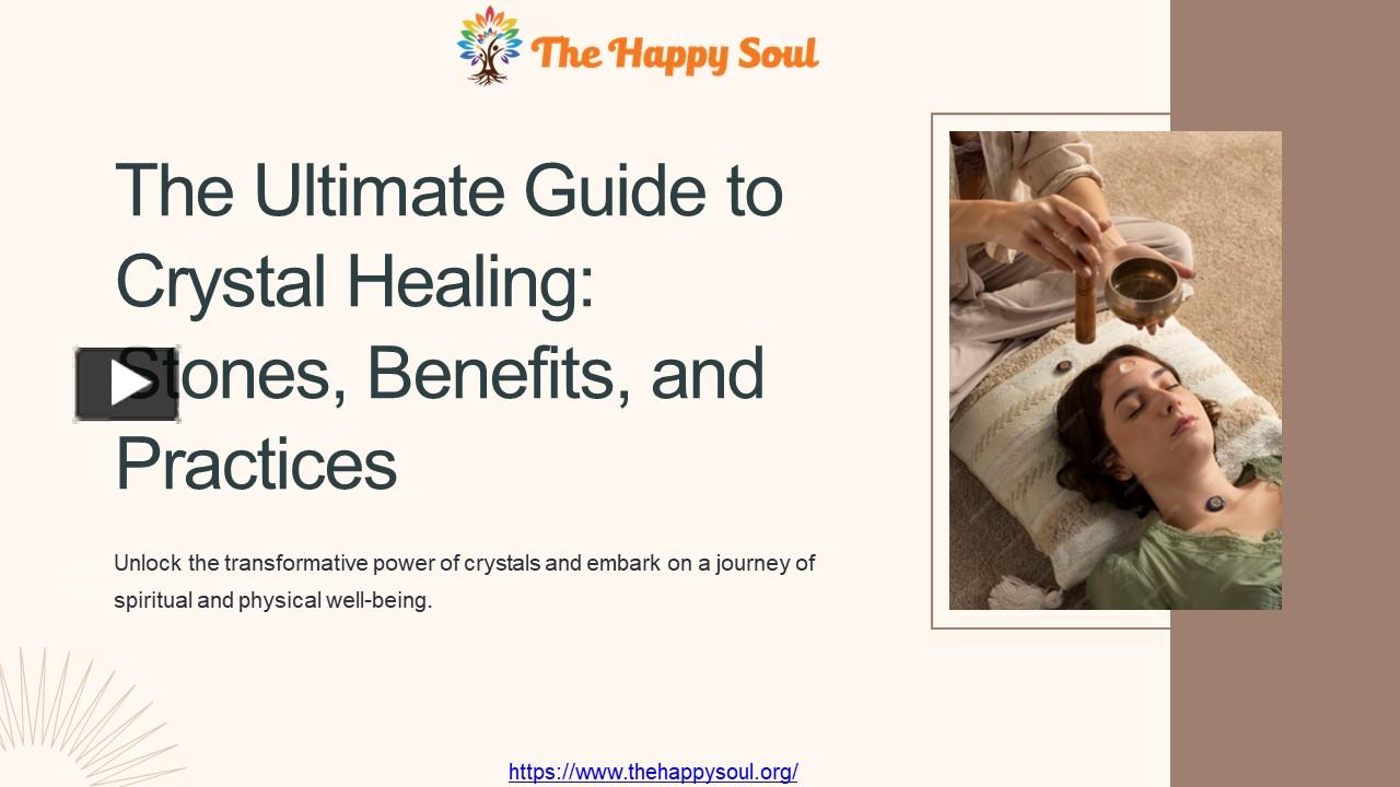 PPT – The Ultimate Guide to Crystal Healing: Stones, Benefits, and Practices PowerPoint ...