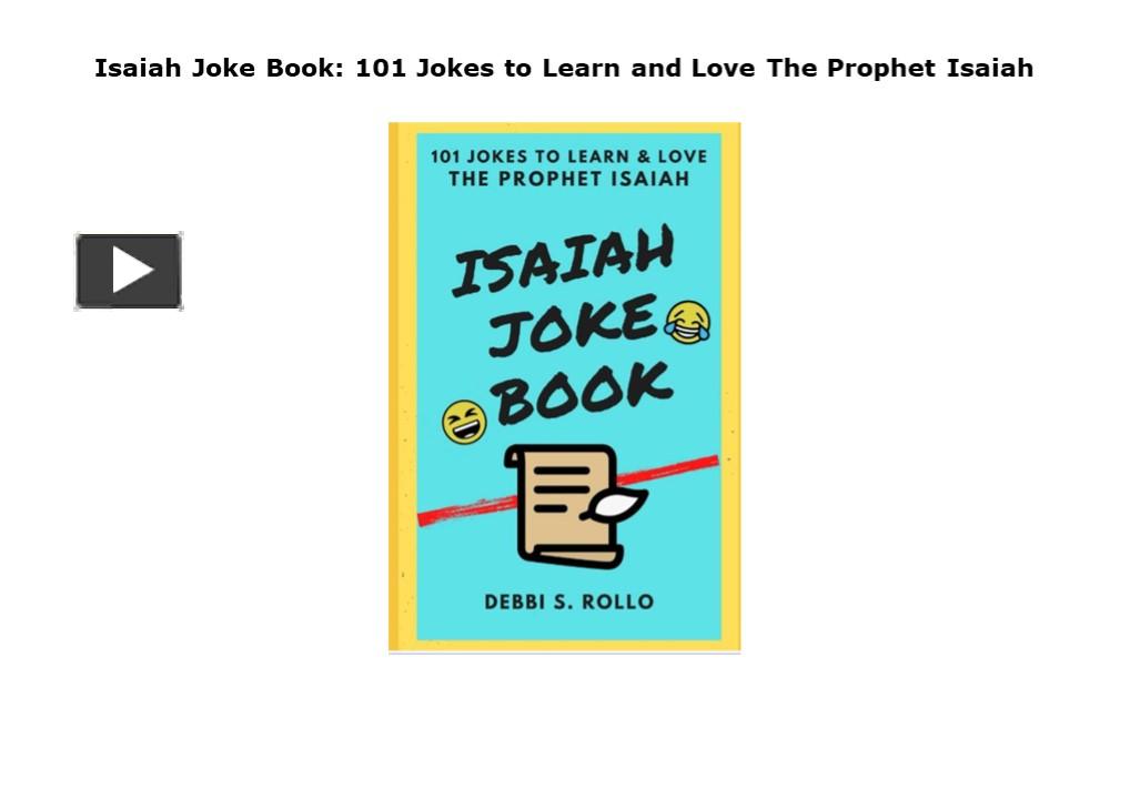 PDF KINDLE DOWNLOAD Isaiah Joke Book: 101 Jokes to Learn and Love The Proph presentation | free ...