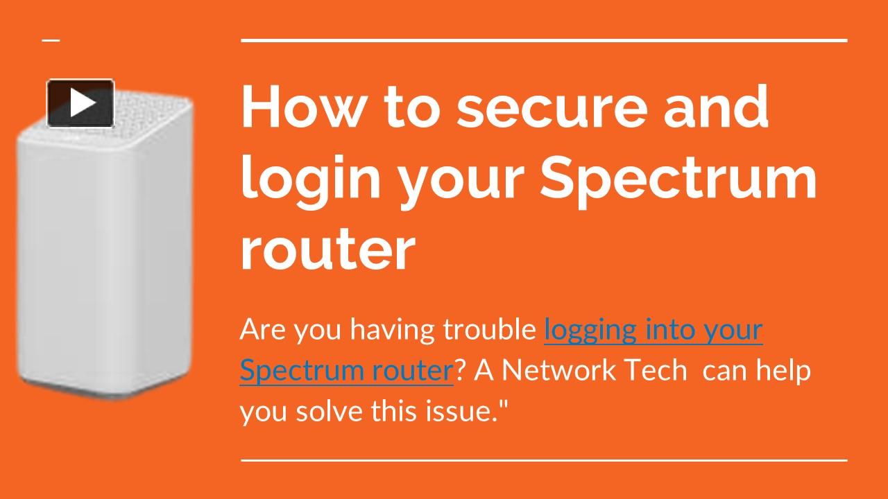 How to Secure and Login to Your Spectrum Router presentation | free to download