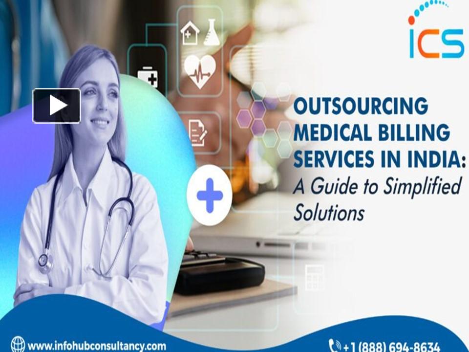 Outsourcing Medical Billing Services in India: A Guide to Simplified Solutions presentation ...