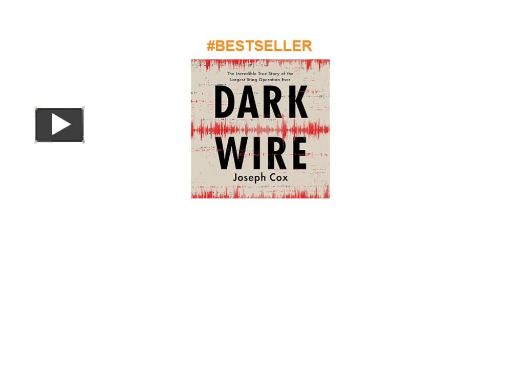 PPT – download pdf Dark Wire: The Incredible True Story of the Largest Sting Operation Ever ...