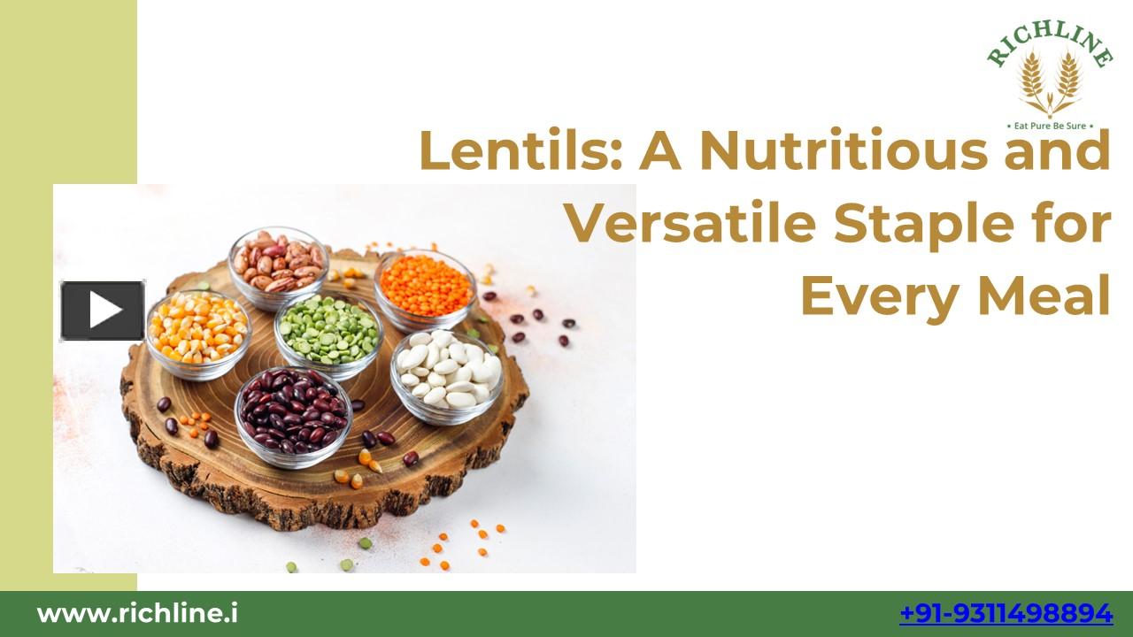 PPT – Lentils A Nutritious and Versatile Staple for Every Meal PowerPoint presentation | free to ...