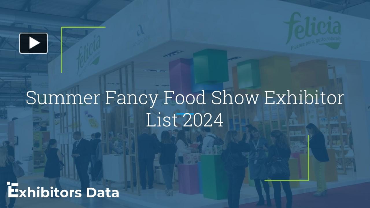 Summer Fancy Food Show Exhibitor List 2024 presentation | free to download