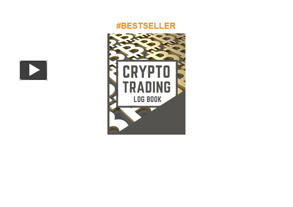 PPT – ️PDF⚡️ Crypto Trading Log Book: Traders Book For Digital Currency Record - Day Trading ...