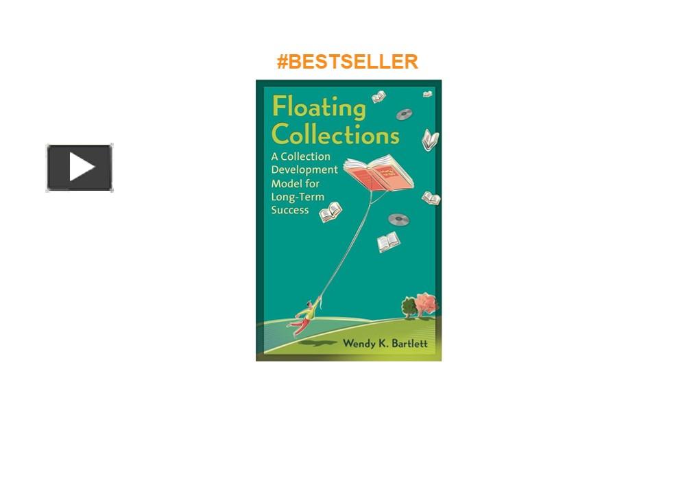 PPT – pdf download Floating Collections: A Collection Development Model for Long-Term Success ...