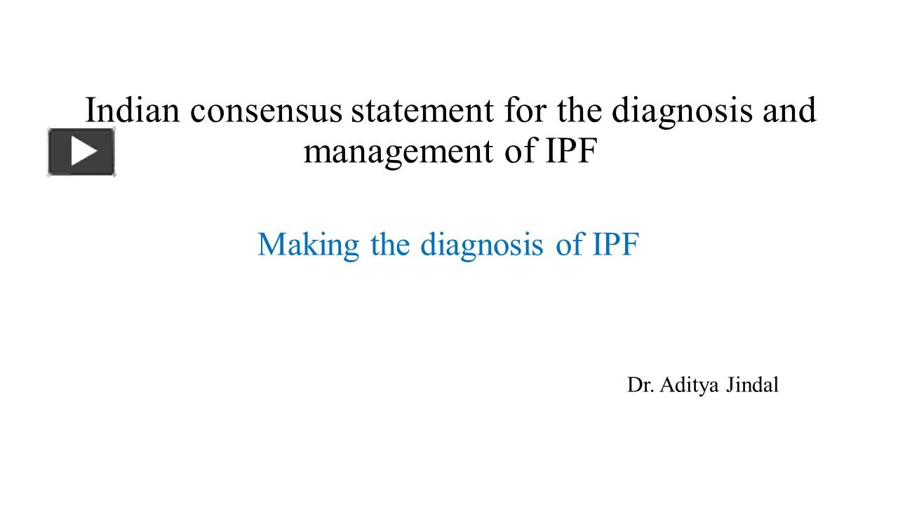 PPT – Indian consensus statement for the diagnosis and management of IPF PowerPoint presentation ...