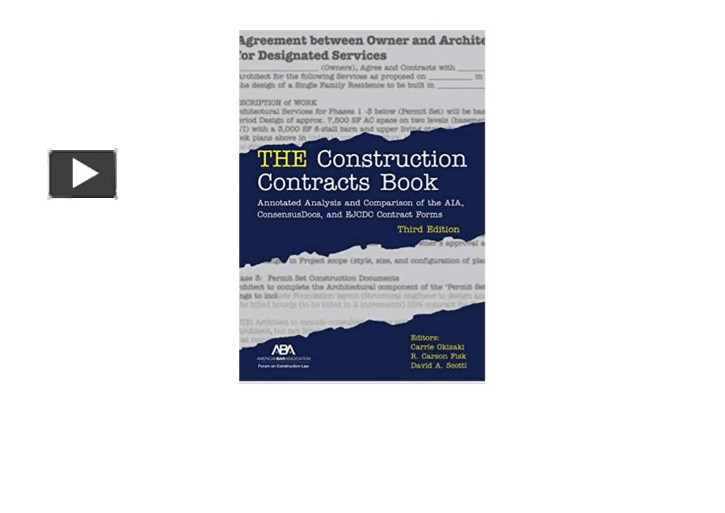 Download PDF THE Construction Contracts Book: Annotated Analysis and Comparison of the AIA, Con ...