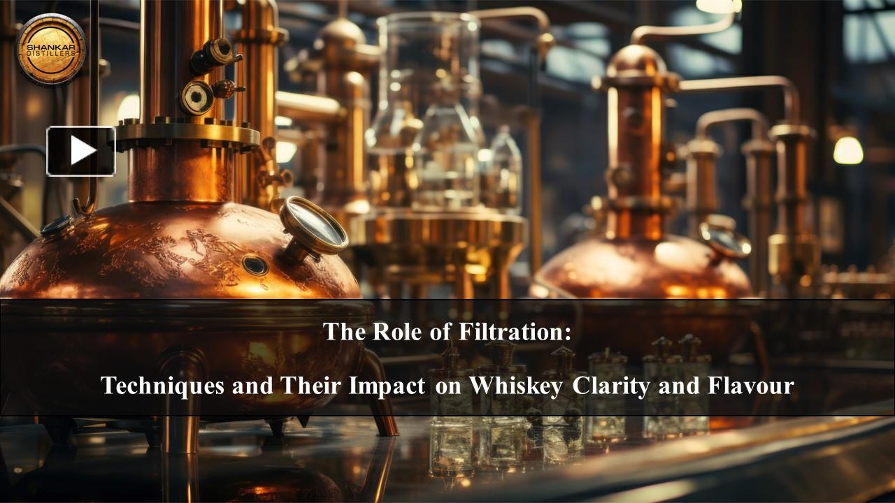 PPT – Enhancing Whiskey Through Filtration PowerPoint presentation | free to download - id ...