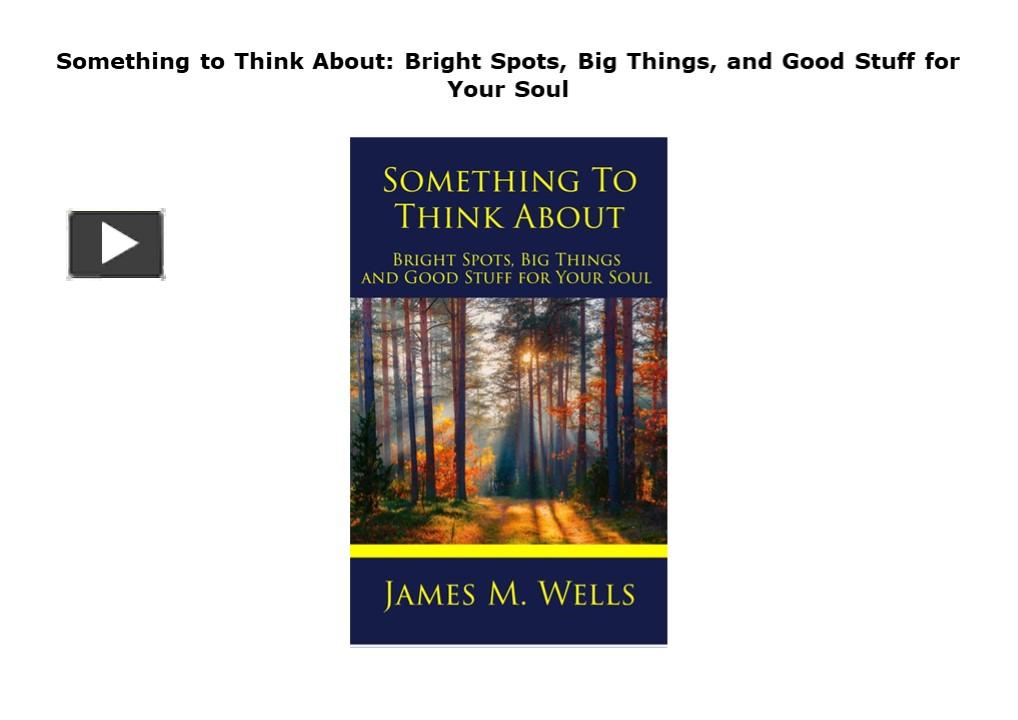 PPT – PDF Read Online Something to Think About: Bright Spots, Big Things, and Goo PowerPoint ...