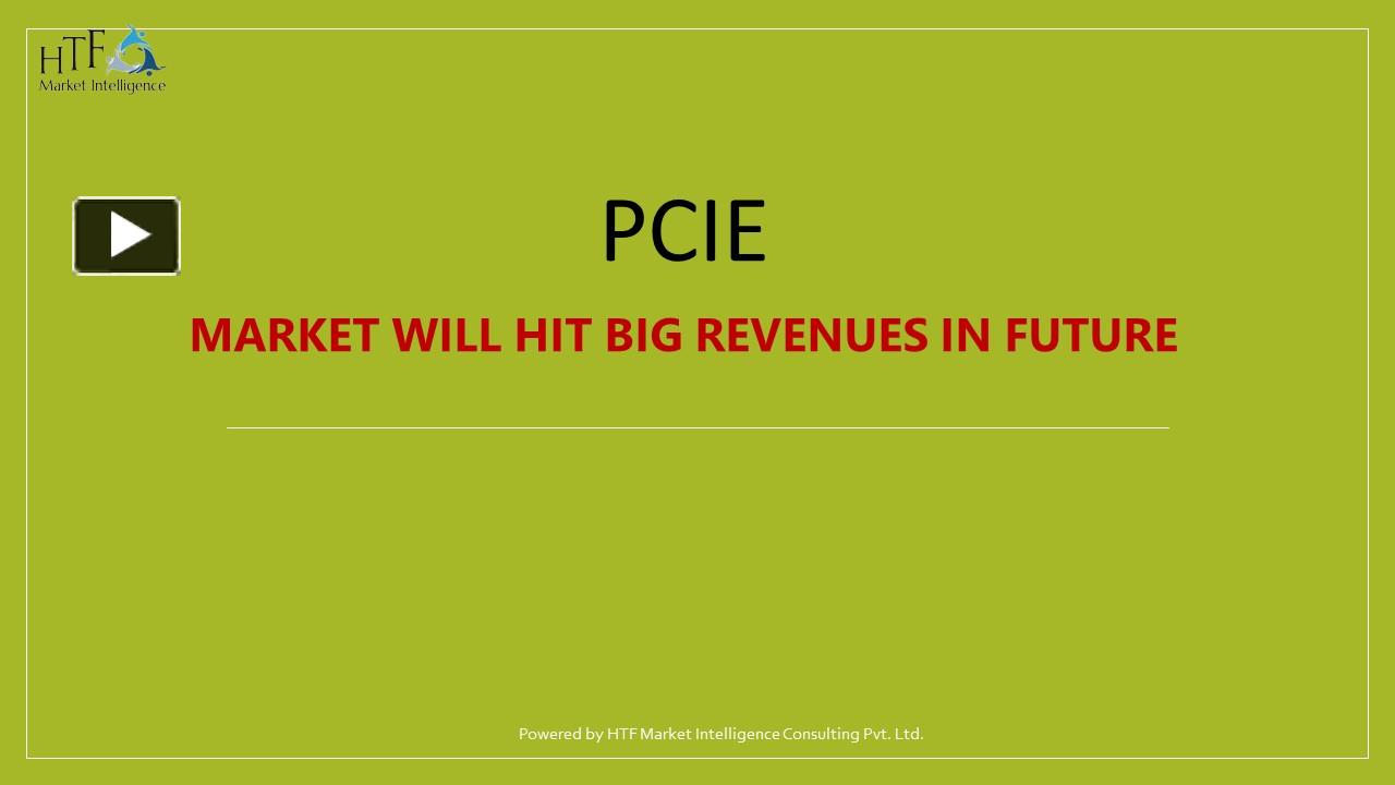 Ppt Pcie Market Powerpoint Presentation Free To Download Id 996829 Mgnhn
