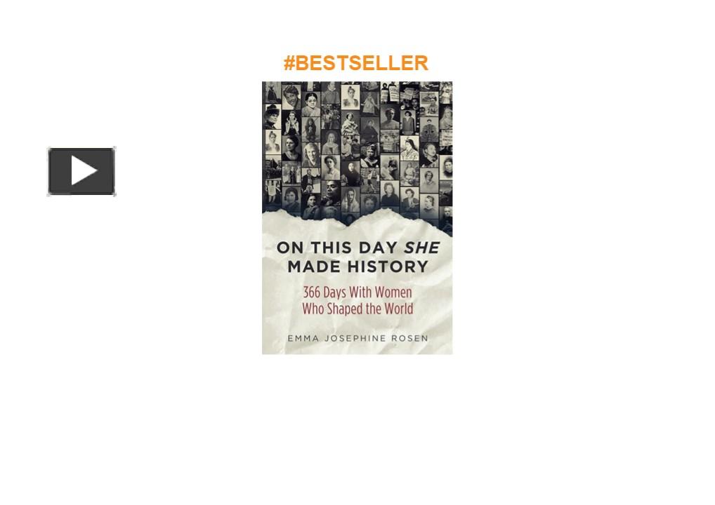 PPT – Read On This Day She Made History: 366 Days With Women Who Shaped ...
