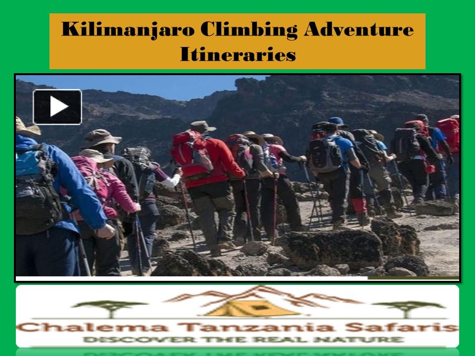 PPT – Kilimanjaro Climbing Adventure Itineraries PowerPoint presentation | free to download - id ...