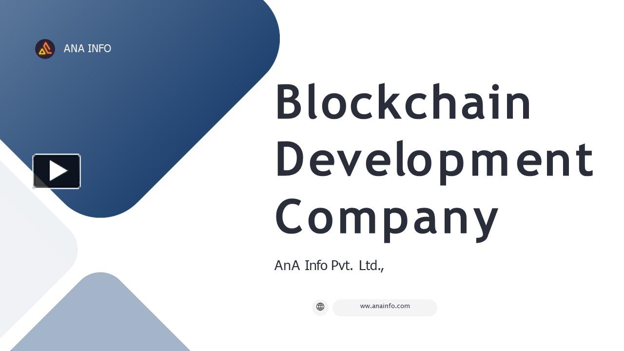 PPT – Leading Blockchain Development Company - AnA Info PowerPoint presentation | free to ...