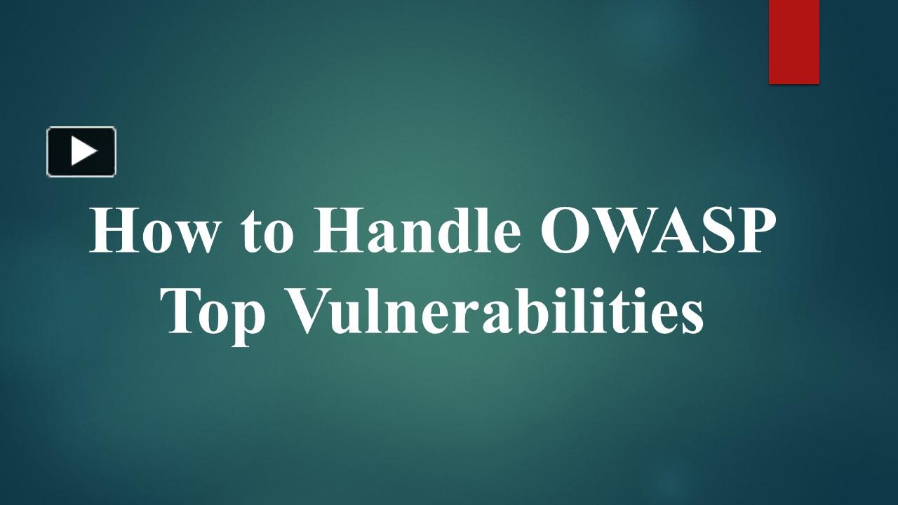 Ppt How To Handle Owasp Top Vulnerabilities Powerpoint Presentation