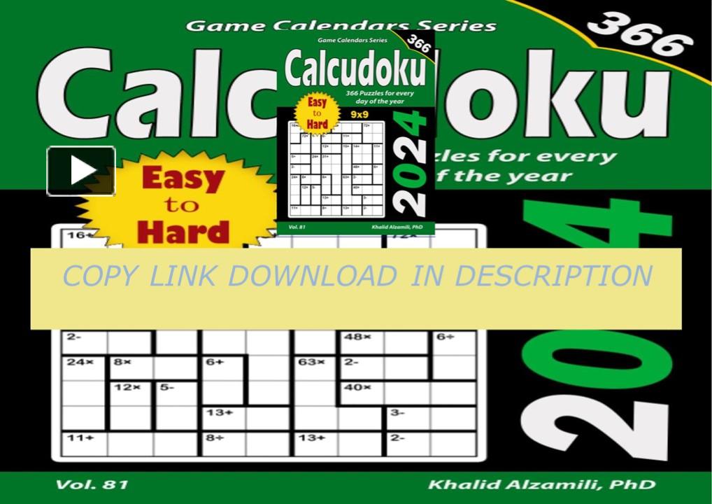PPT – PDF [DOWNLOAD] 2024 Calcudoku: 366 Easy to Hard (9x9) Puzzles for Every Day of the Year ...