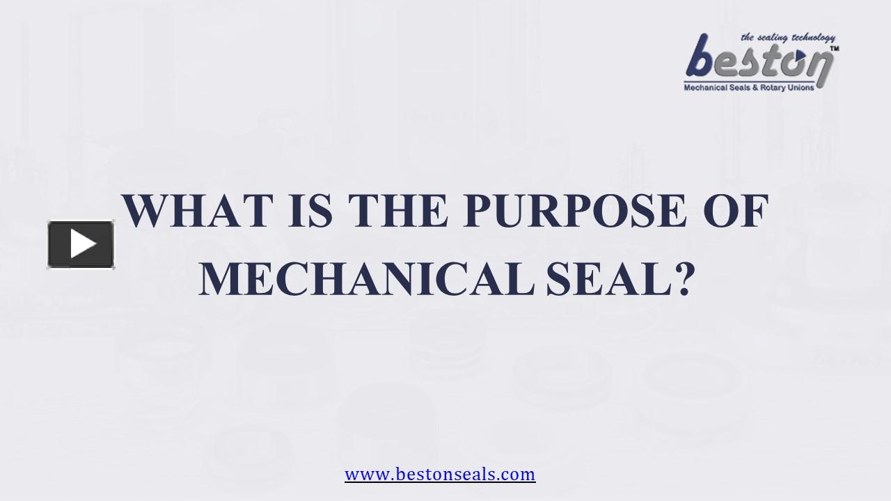 PPT – What is the Purpose of Mechanical Seal? - Beston Seals PowerPoint presentation | free to ...