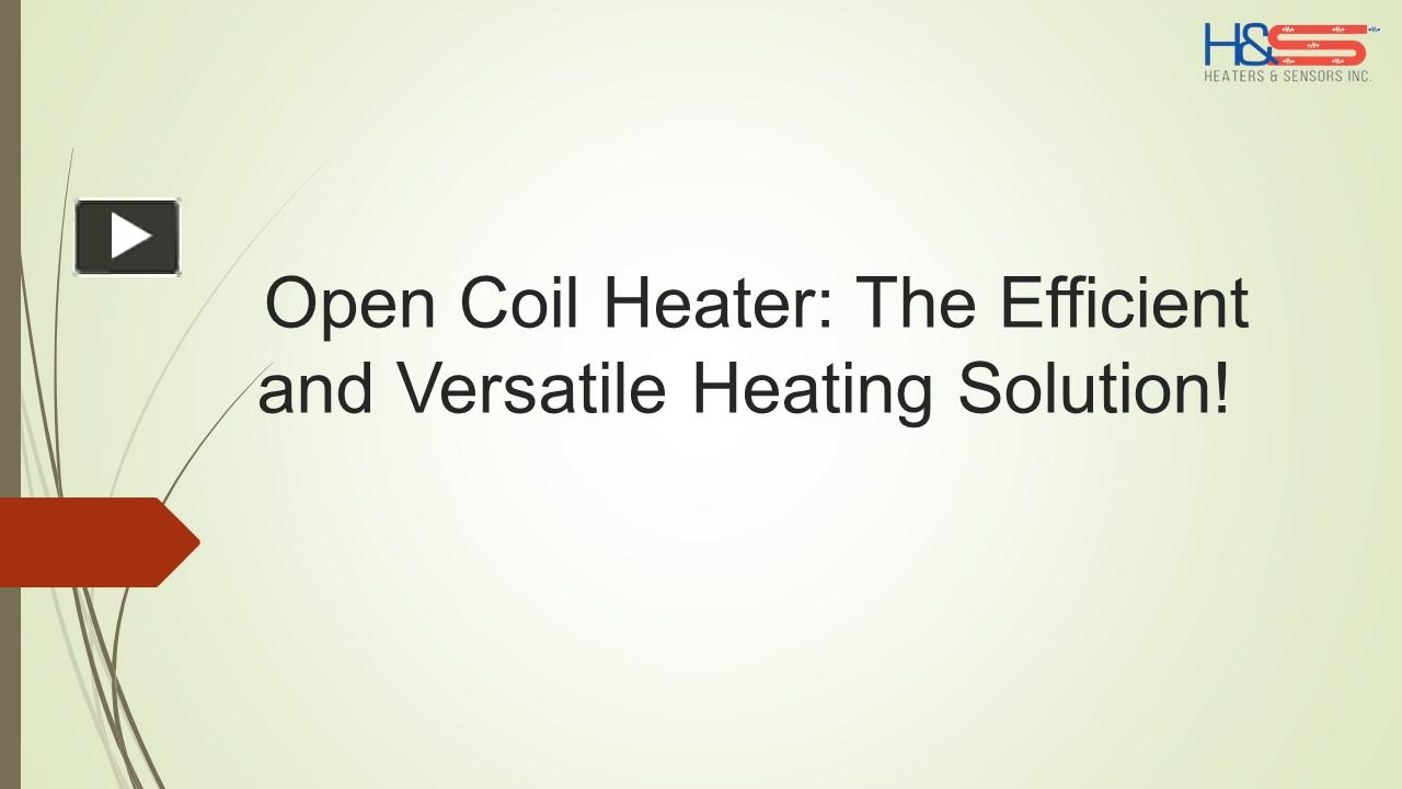 PPT – Why Open Coil Heater Is Your Best Heating Solution! PowerPoint presentation | free to ...