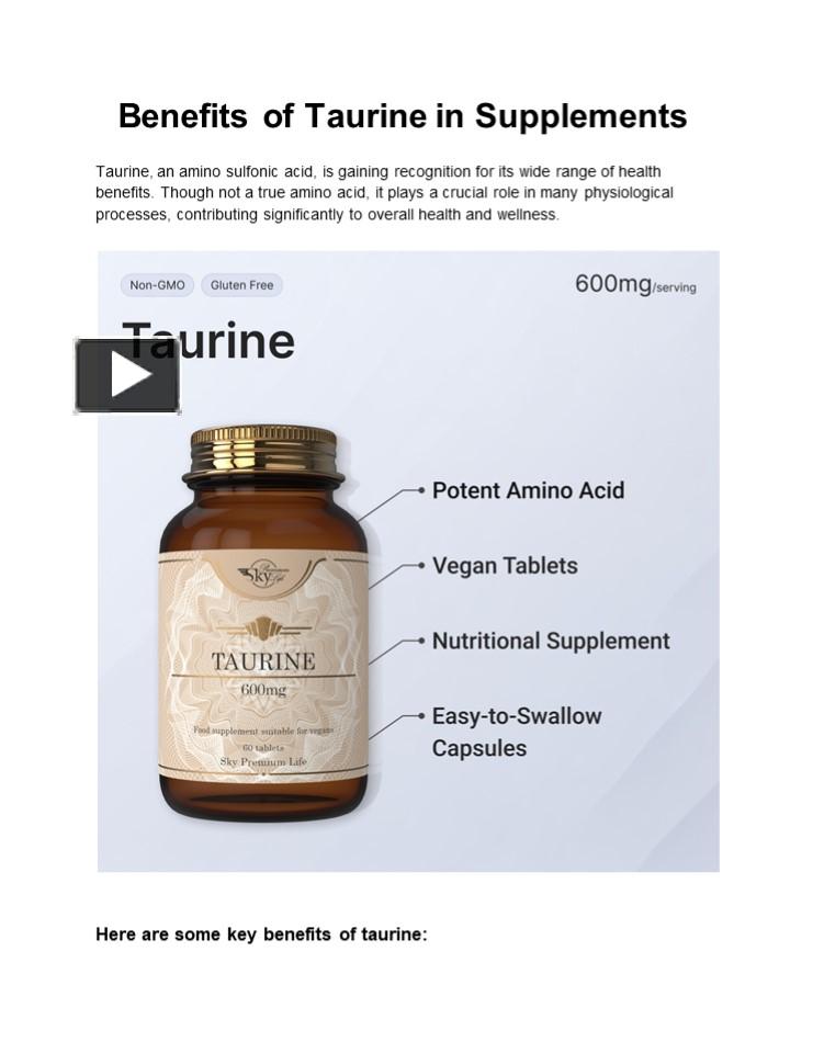 PPT – Benefits of Taurine Supplementation PowerPoint presentation | free to download - id ...