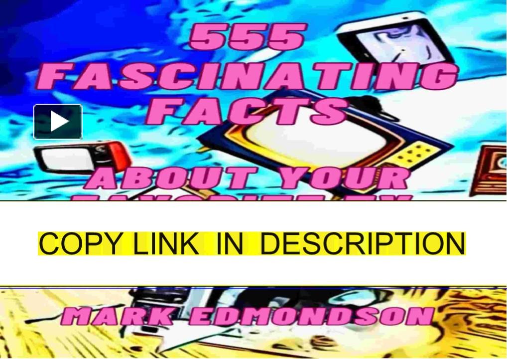 PPT – Download Book [PDF] 555 Fascinating Facts About Your Favorite TV Shows PowerPoint ...