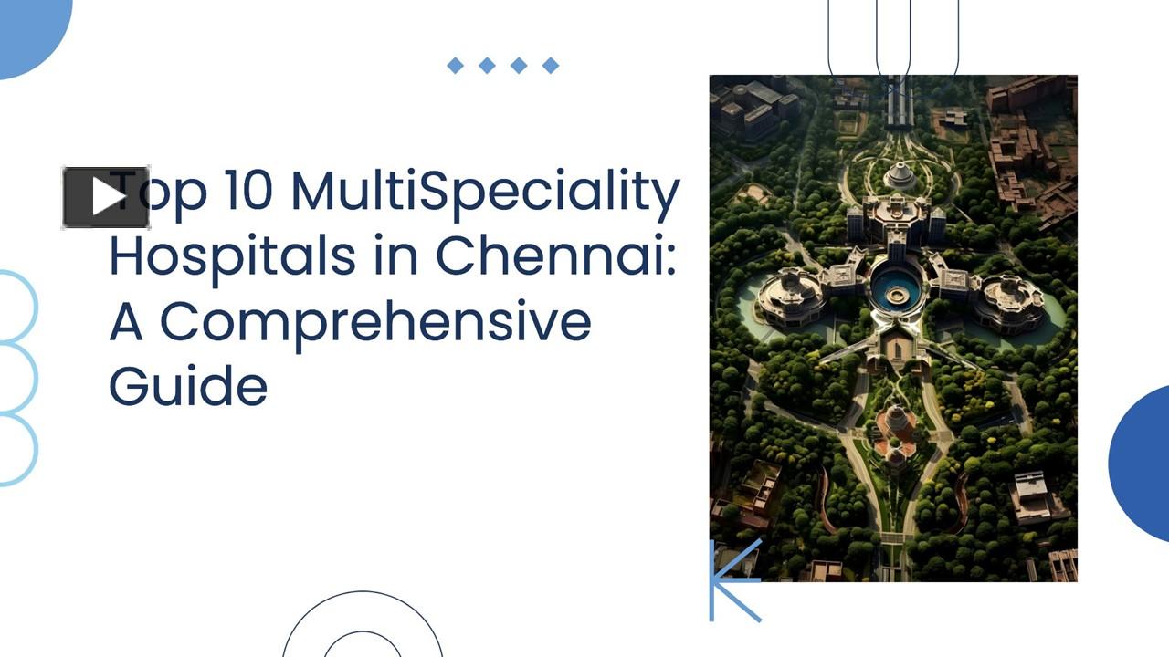 PPT – Top 10 Multispeciality Hospitals in Chennai PowerPoint presentation | free to download ...