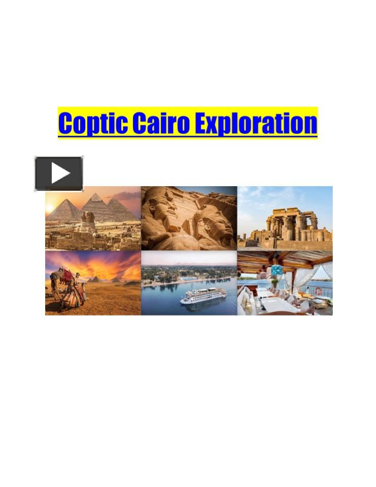 PPT – Coptic Cairo Exploration PowerPoint presentation | free to download - id: 9976a3-ZjM2Z