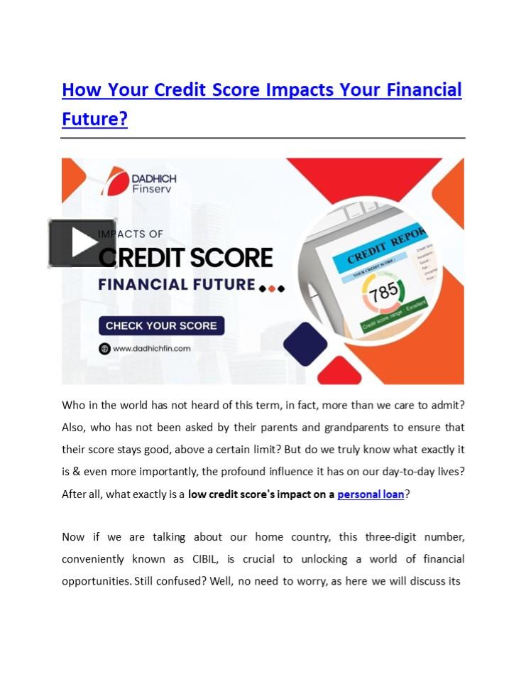 How Your Credit Score Impacts Your Financial Future? presentation ...